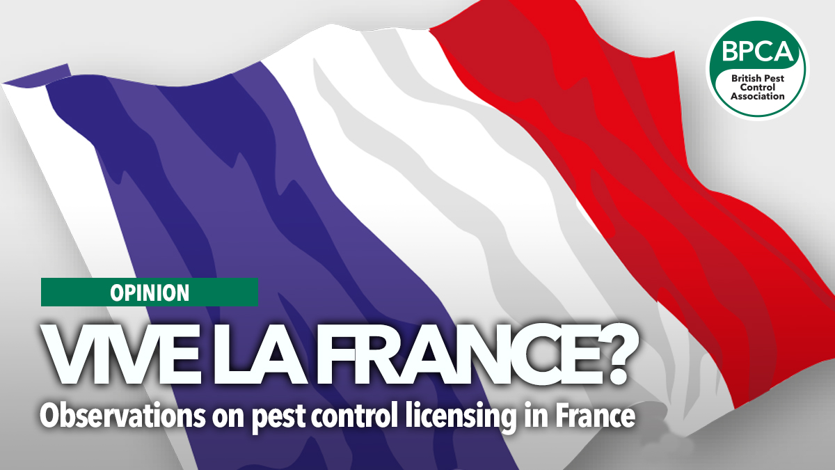 Opinion: Vive la France? Observations on pest control licensing in France